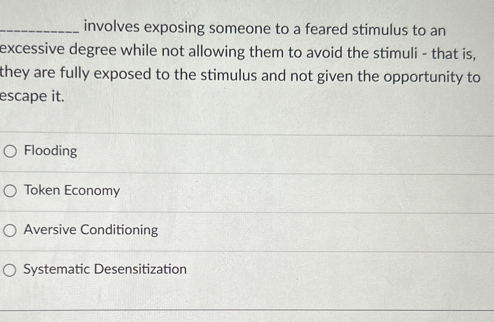 Solved involves exposing someone to a feared stimulus to an | Chegg.com