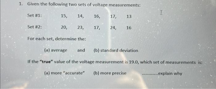 Solved Given the following two sets of voltage measurements: | Chegg.com