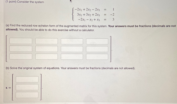 Solved (1 point) Consider the system -2xy + 2x2 - 2x3 = 1 | Chegg.com