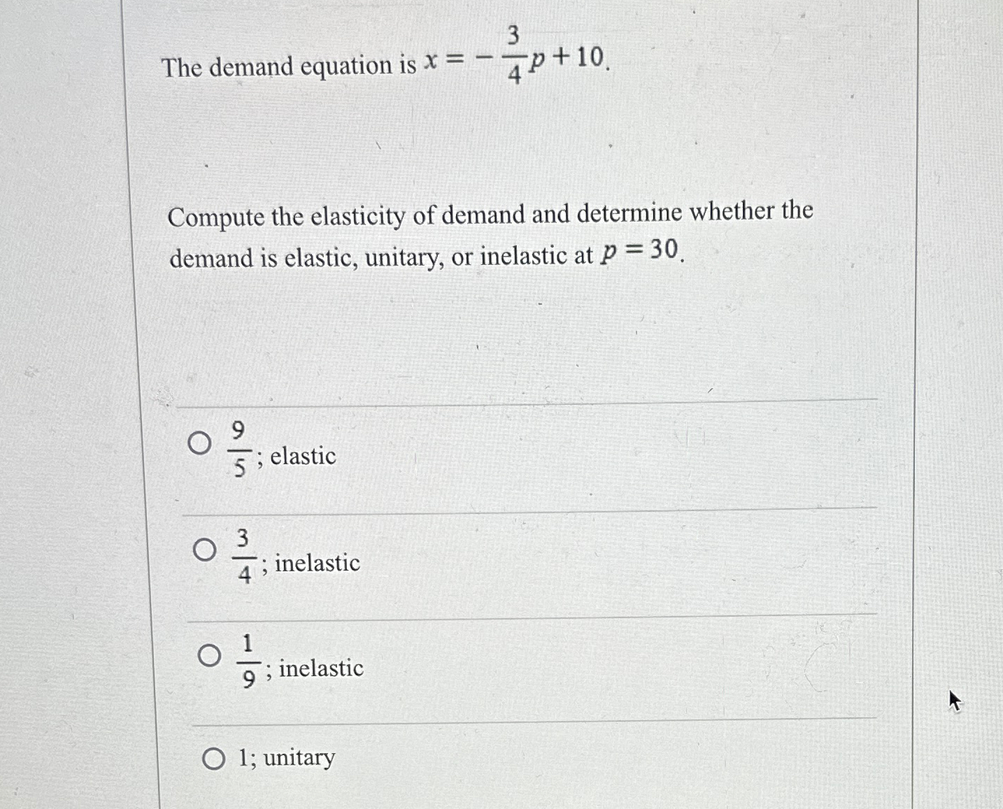 Solved The demand equation is x=-34p+10.Compute the | Chegg.com