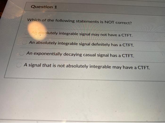 Solved Question 1 Which of the following statements is NOT | Chegg.com
