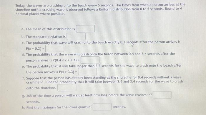 Solved Today, the waves are crashing onto the beach every 5 | Chegg.com