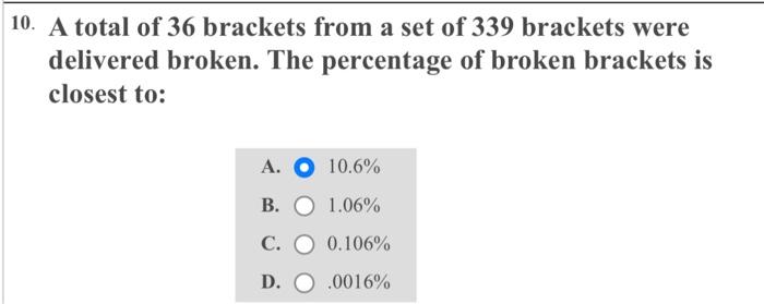 Solved 10. A total of 36 brackets from a set of 339 brackets | Chegg.com