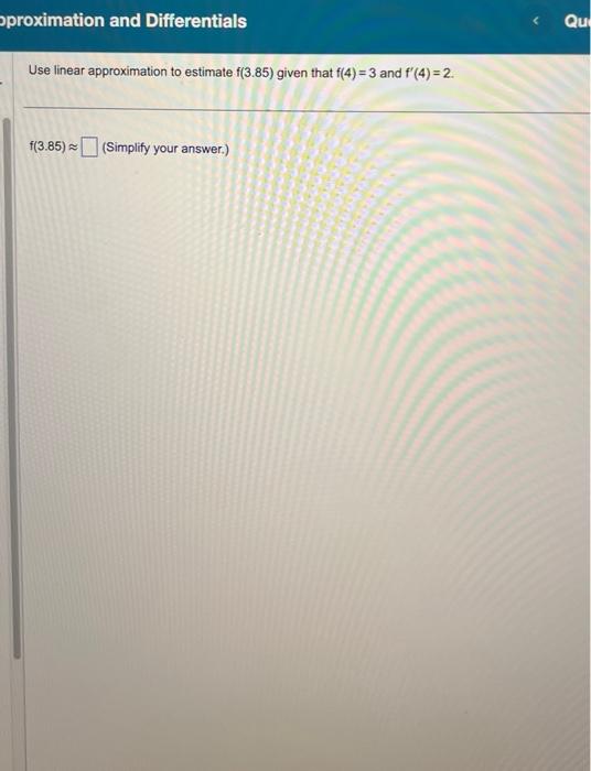 Solved Use linear approximation to estimate f(3.85) given | Chegg.com