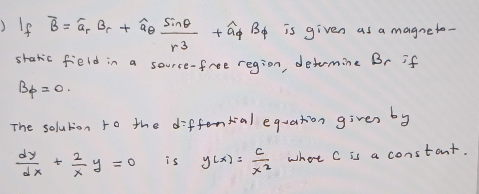 Solved If Bˉ=a^rBr+a^θr3sinθ+a^ϕBϕ is given as a | Chegg.com