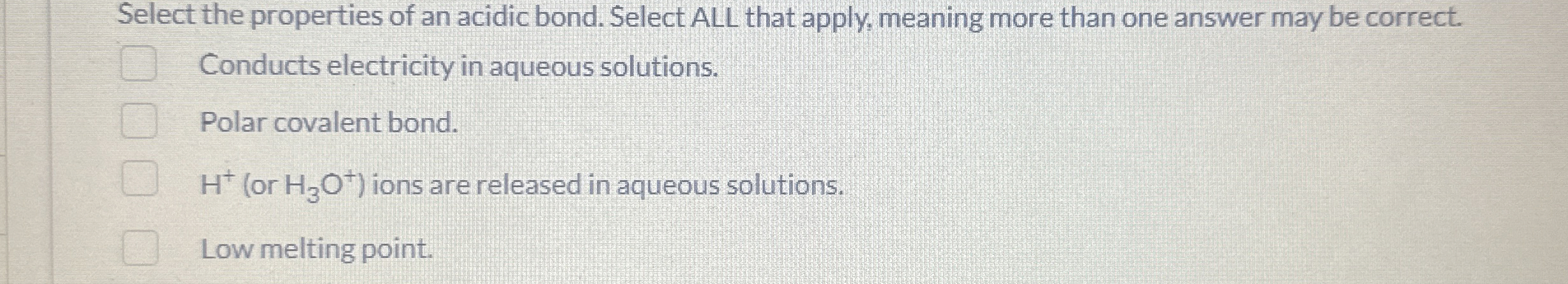 Solved Select the properties of an acidic bond. Select ALL | Chegg.com