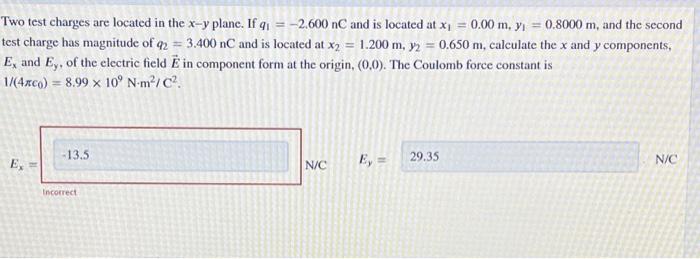 Solved Two test charges are located in the x−y plane. If | Chegg.com