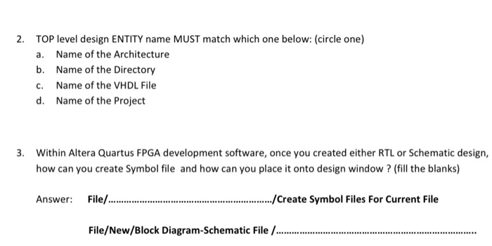 Solved 2. TOP level design ENTITY name MUST match which one | Chegg.com