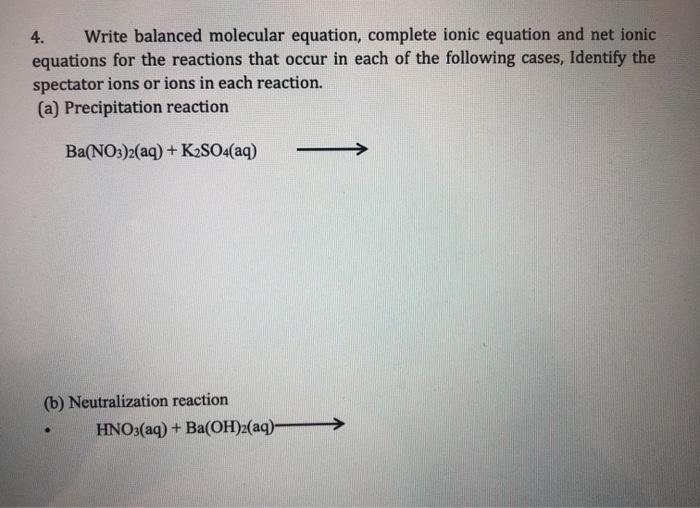 Solved 4. Write balanced molecular equation, complete ionic | Chegg.com
