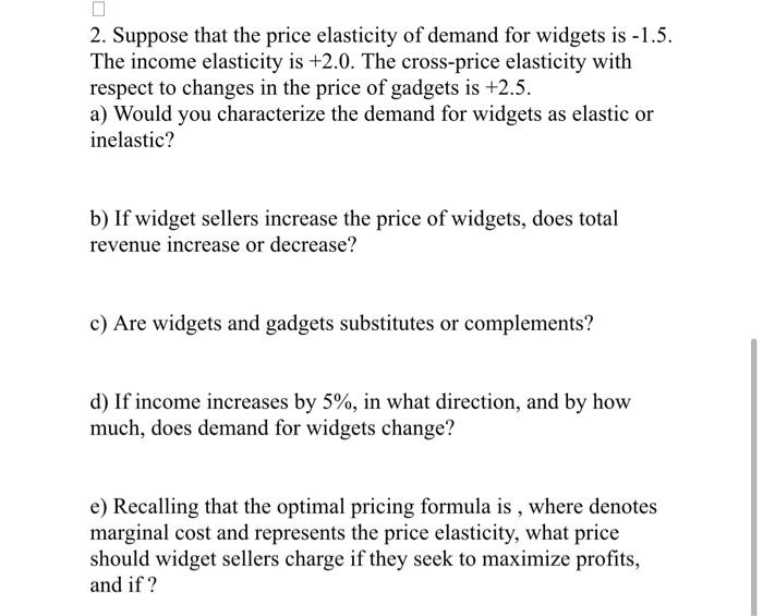 Solved 2. Suppose that the price elasticity of demand for | Chegg.com