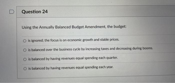 Solved Using the Annually Balanced Budget Amendment, the | Chegg.com