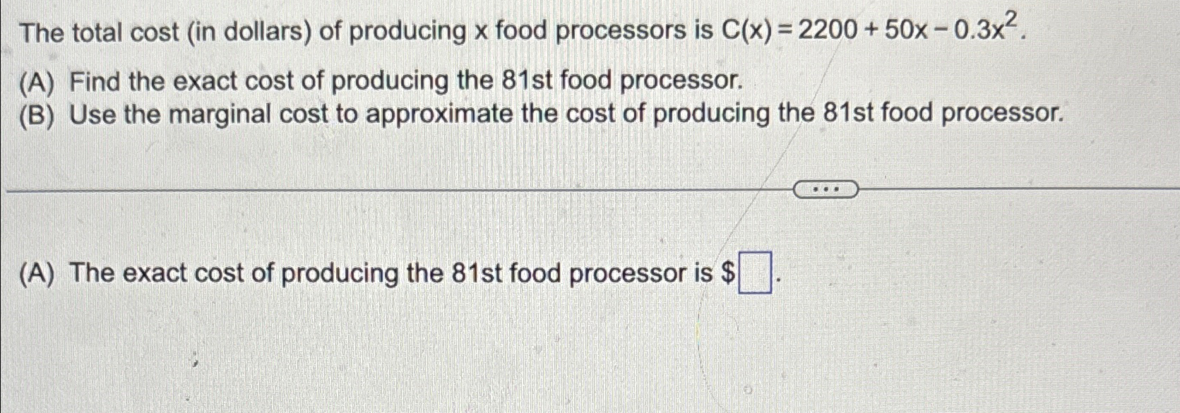 Solved The total cost (in dollars) ﻿of producing x ﻿food | Chegg.com