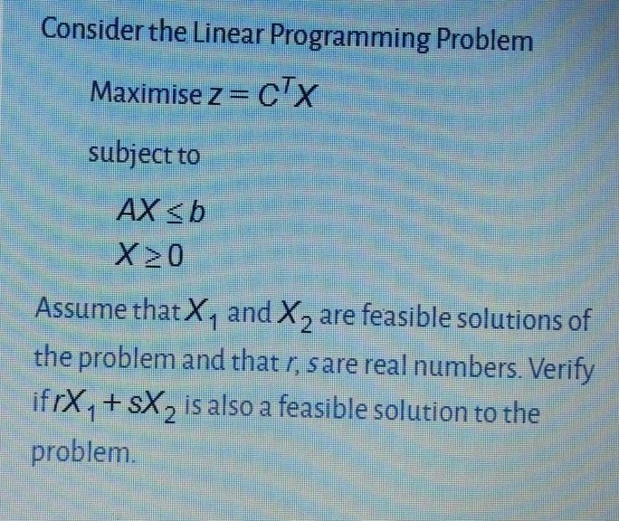 Solved Consider The Linear Programming Problem Maximise Z