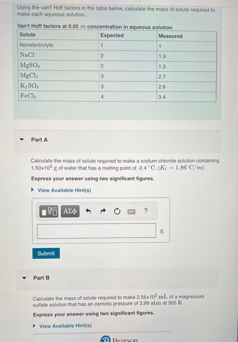 Solved Using the van't Holf factors in the table below, | Chegg.com