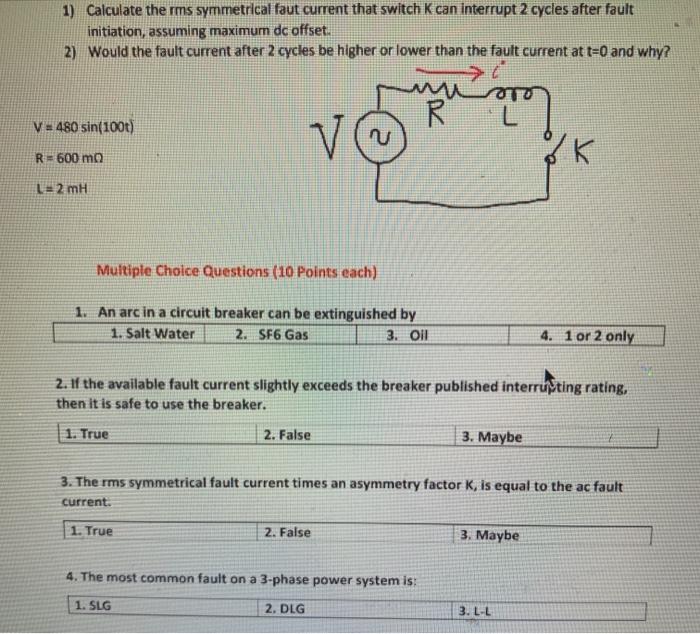 Solved 1) Calculate the rms symmetrical faut current that | Chegg.com