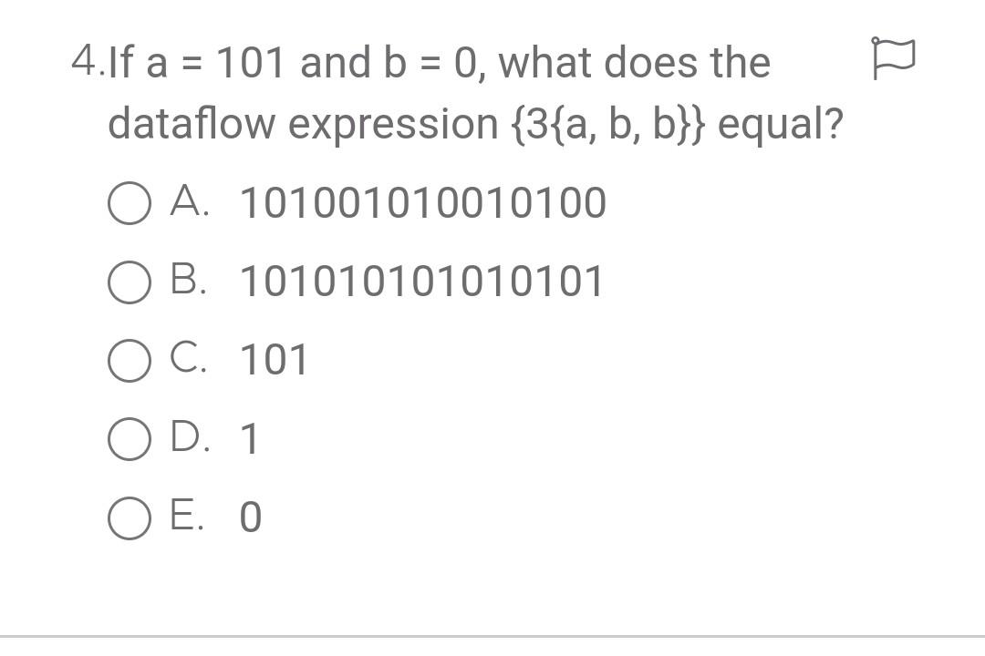 Solved 4.If a=101 and b=0, what does the dataflow expression | Chegg.com