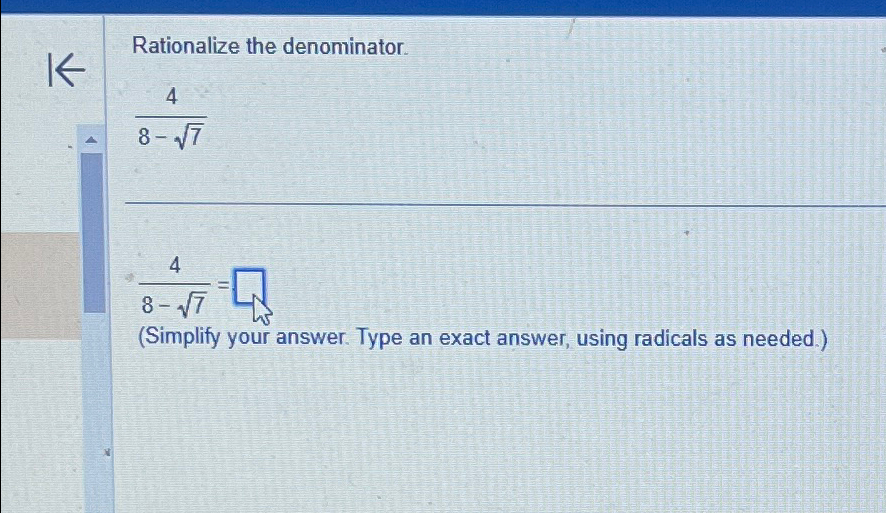 Solved Rationalize the denominator.48-7248-72=(Simplify your | Chegg.com