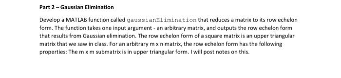 Solved Part 2 - Gaussian Elimination Develop a MATLAB | Chegg.com