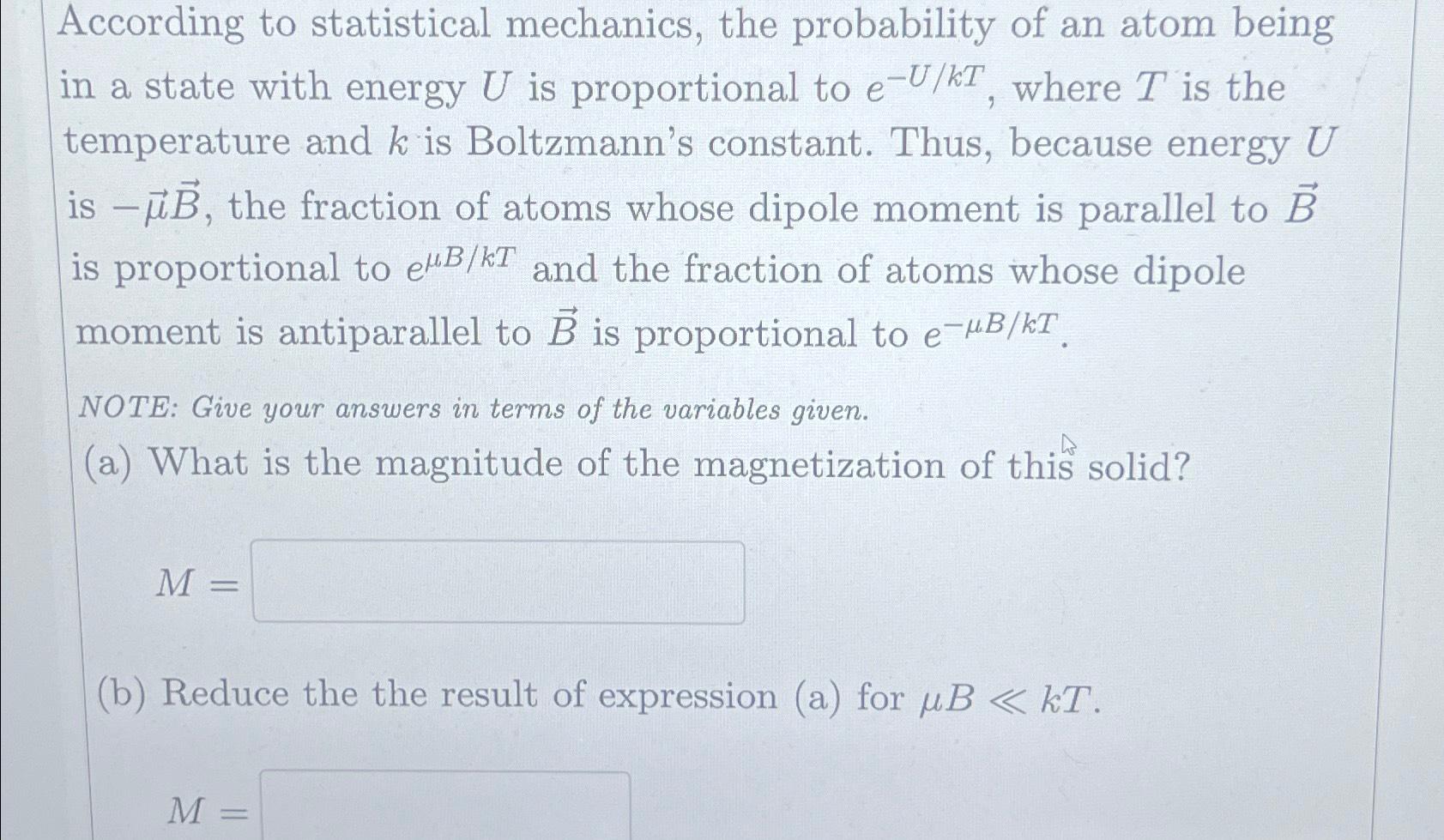 Solved According to statistical mechanics, the probability | Chegg.com