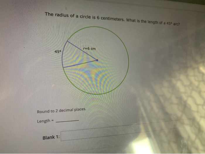 Solved The radius of a circle is 6 feet. What is the length | Chegg.com