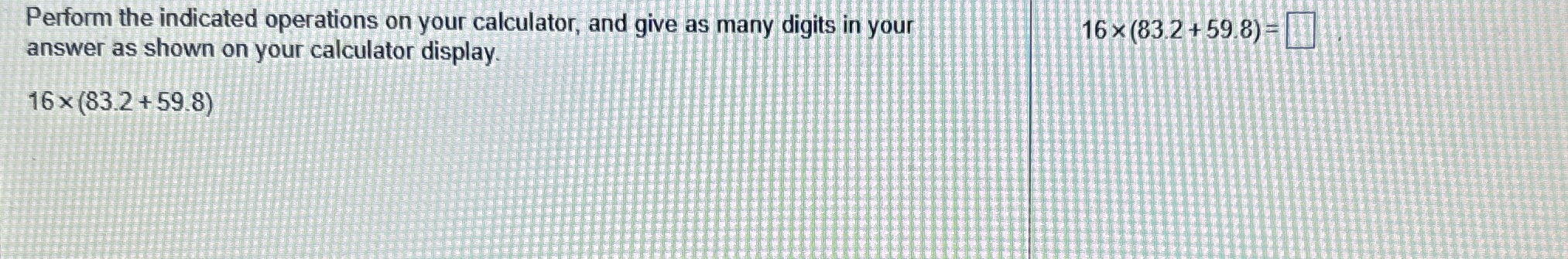 Solved Perform the indicated operations on your calculator, | Chegg.com