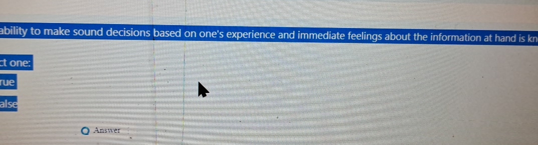 Solved ability to make sound decisions based on one's | Chegg.com