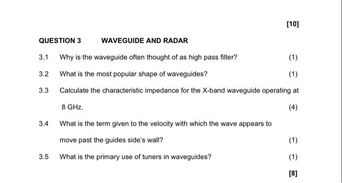 Solved QUESTION 3 WAVEGUIDE AND RADAR 3.1 Why is the | Chegg.com