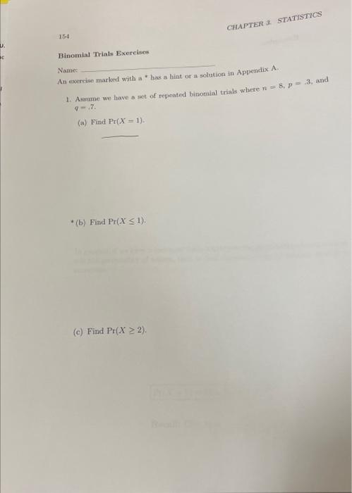 Solved Binomial Trint Exercises Naine: An exereite marked | Chegg.com