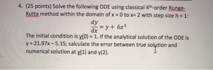 Solved 4. (25 points) Solve the following ODE using | Chegg.com