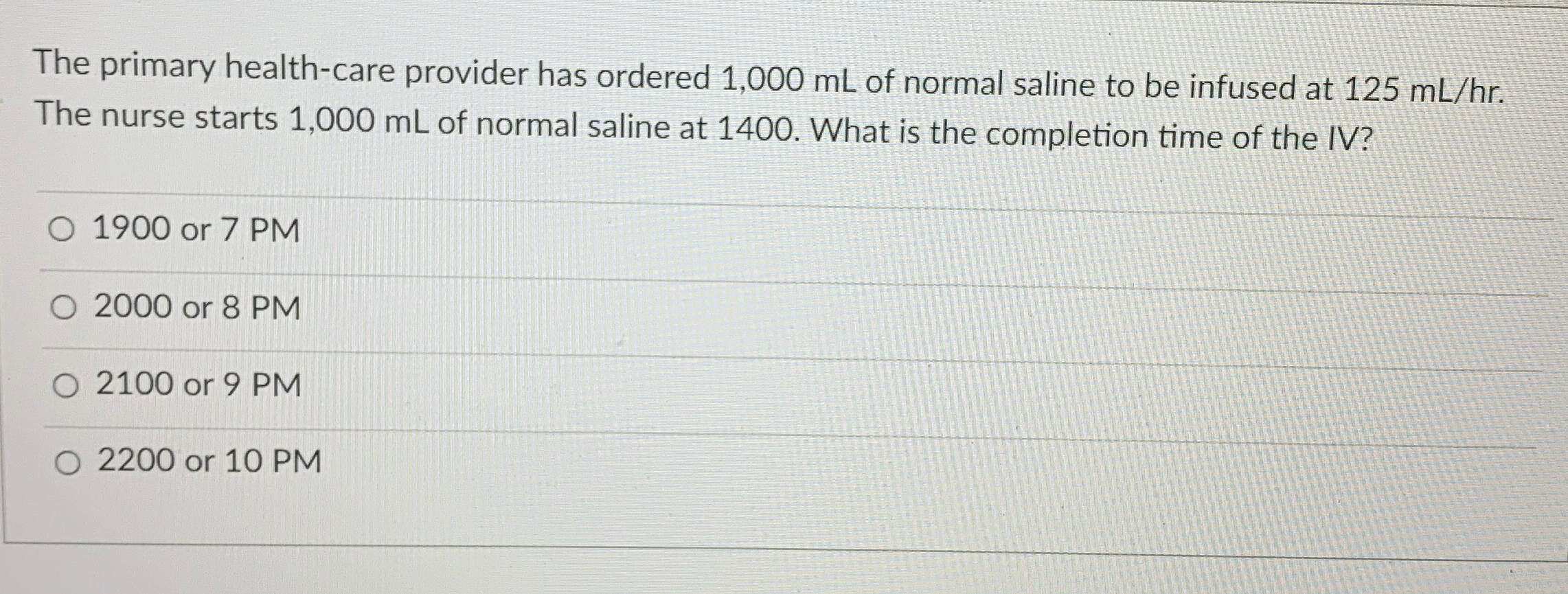 Solved The primary health-care provider has ordered 1,000mL | Chegg.com