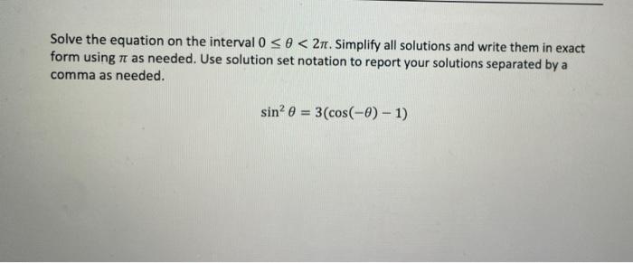 Solved Solve the equation on the interval 0