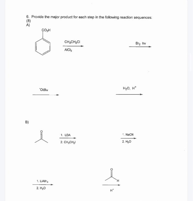 Solved 6. Provide the major product for each step in the | Chegg.com