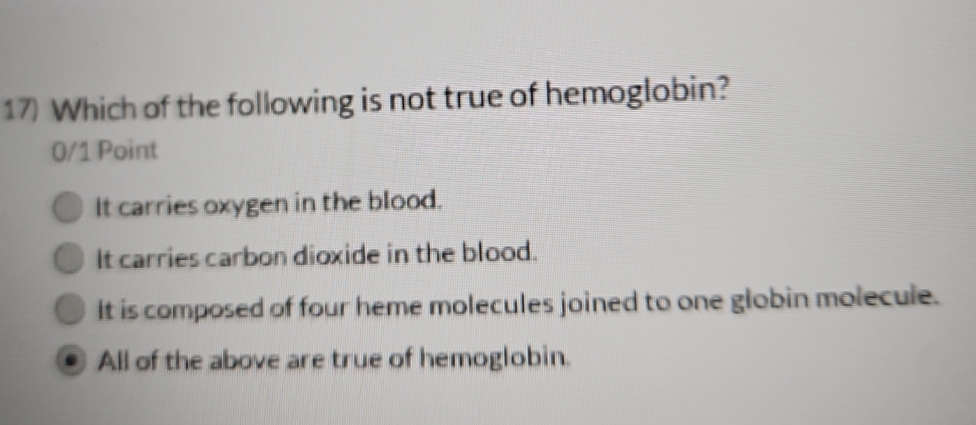 Solved Which of the following is not true of hemoglobin?01 | Chegg.com