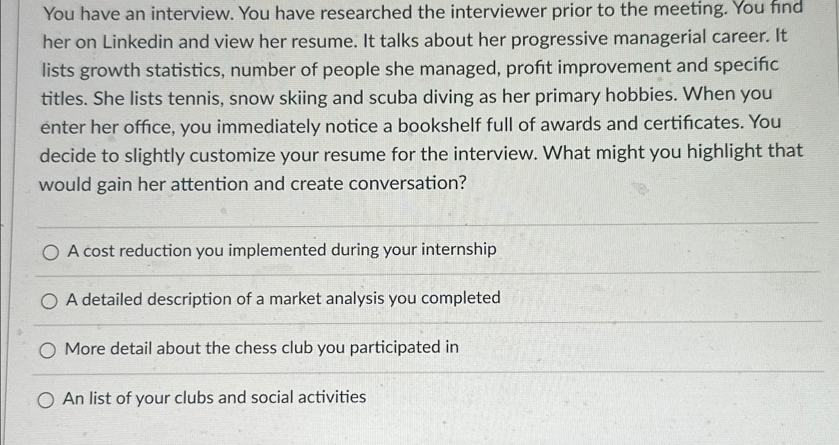 Solved You have an interview. You have researched the | Chegg.com