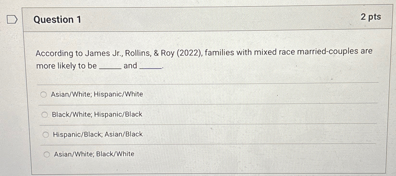Solved Question 12ptsAccording to James Jr., ﻿Rollins, & Roy | Chegg.com