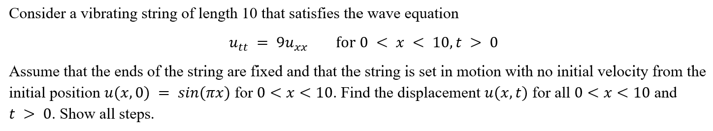 Solved Consider a vibrating string of length 10 ﻿that | Chegg.com