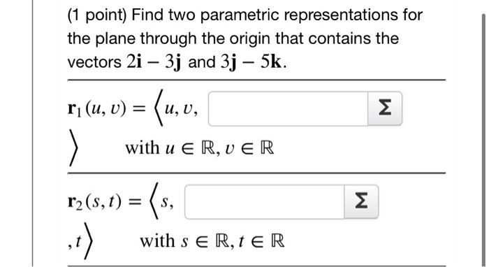 Solved (1 point) Find two parametric representations for the | Chegg.com