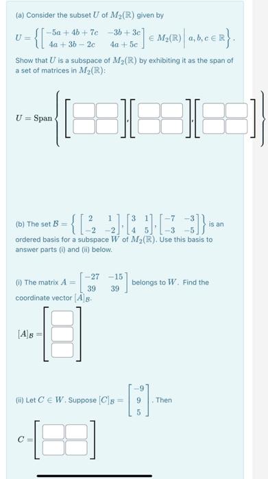 Solved (a) Consider the subset U of M2(R) given by | Chegg.com