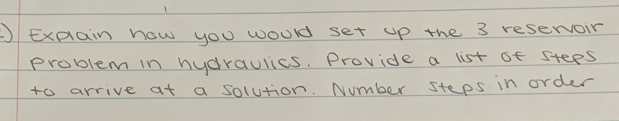 Solved -) ﻿Explain how you would set up the 3 ﻿reservoir | Chegg.com