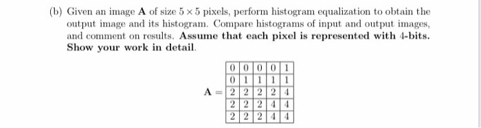 Solved (b) Given an image A of size 5 x 5 pixels, perform | Chegg.com