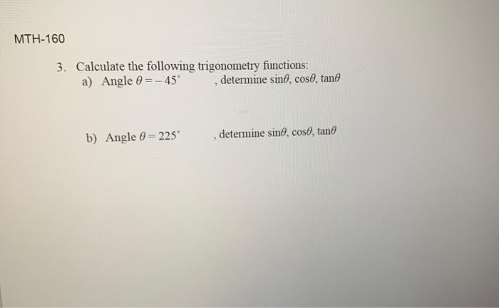 Solved 3. Calculate the following trigonometry functions: a) | Chegg.com
