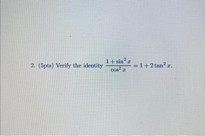 Solved cos2x1+sin2x=1+2tan2x | Chegg.com
