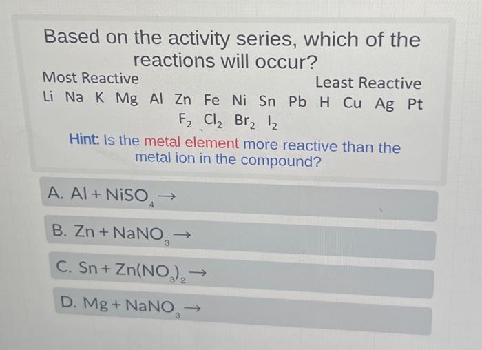 Solved Based on the activity series, which of the reactions | Chegg.com