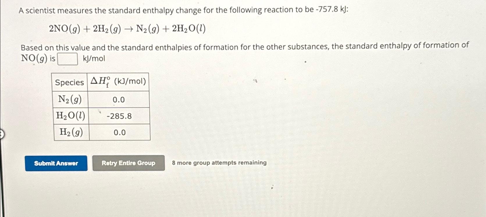 Solved A scientist measures the standard enthalpy change for | Chegg.com