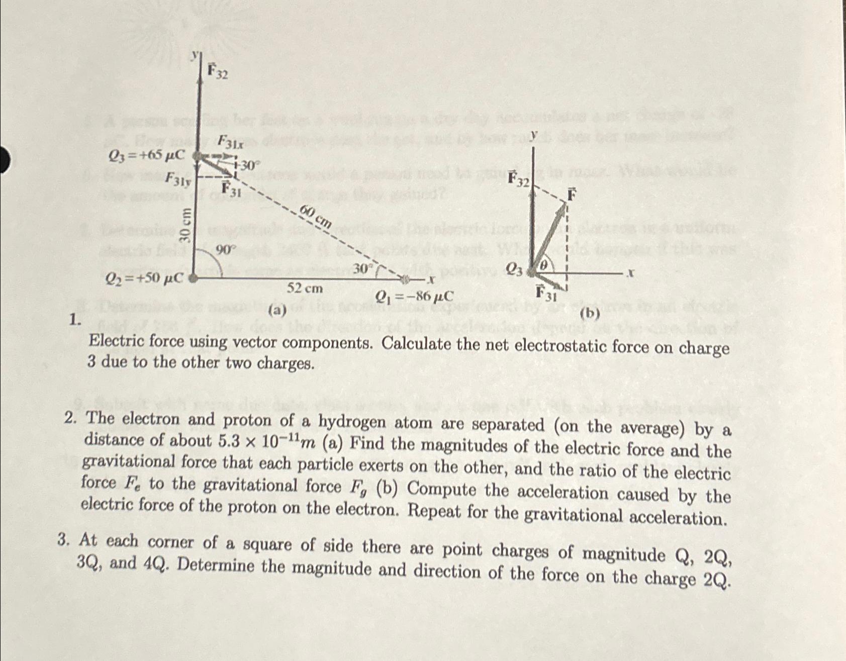 Solved (b)Electric force using vector components. Calculate | Chegg.com