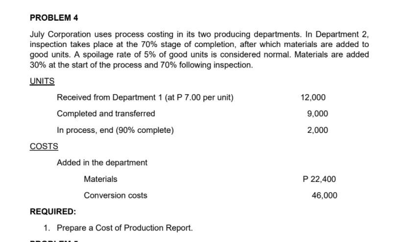 Solved PROBLEM 4 July Corporation uses process costing in | Chegg.com