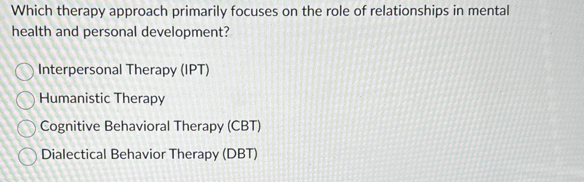 Solved Which therapy approach primarily focuses on the role | Chegg.com