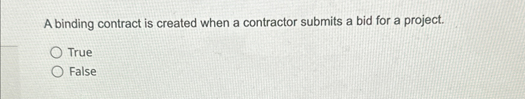 Solved A binding contract is created when a contractor | Chegg.com
