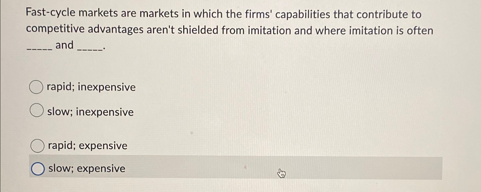 Solved Fast-cycle markets are markets in which the firms' | Chegg.com