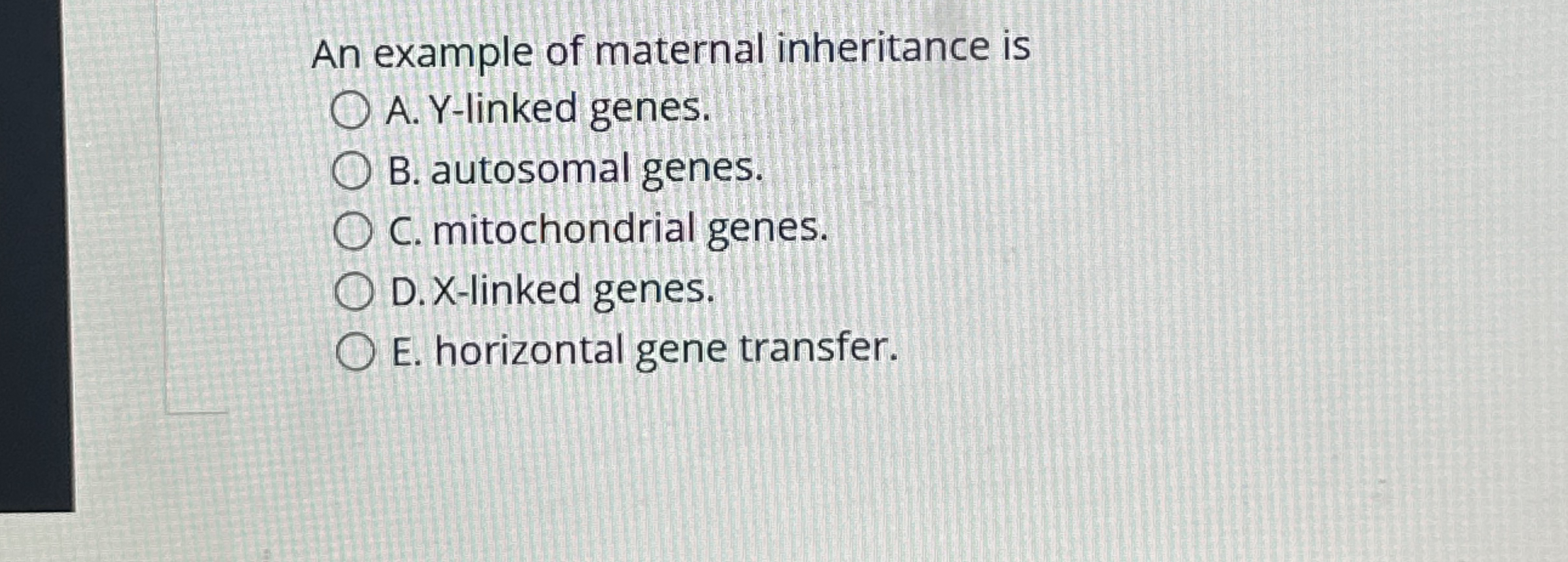 Solved An example of maternal inheritance isA. ﻿Y-linked | Chegg.com